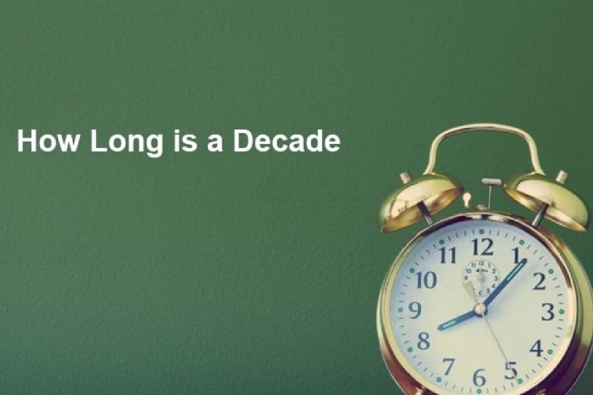 How Long is a Decade in Years? Simple Explanation